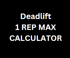 Deadlift One Rep Max Calculator - GainzTracker